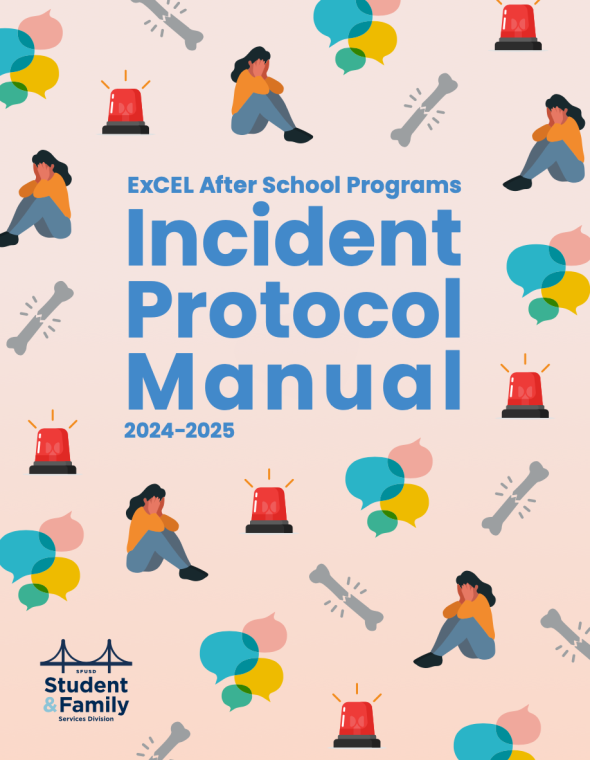 ExCEL Incident Protocol and Incident Reporting | SFUSD